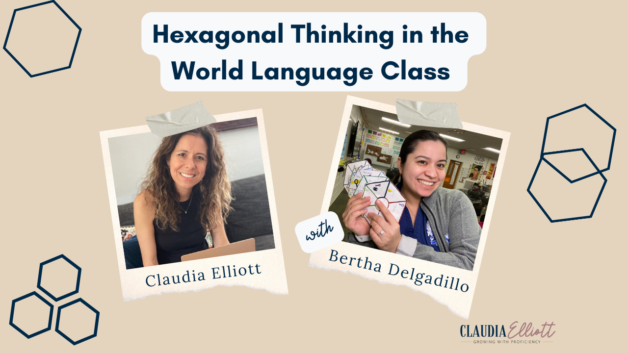 Hexagonal Thinking in the World Language Class with Bertha Delgadillo ...